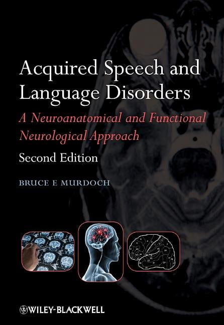 Acquired Speech and Language Disorders: A Neuroanatomical and ...
