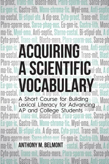 Acquiring a Scientific Vocabulary: A Short Course for Building Lexical ...