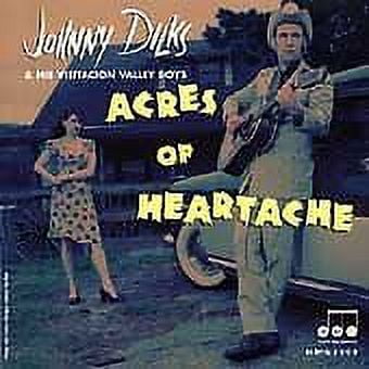 Pre-Owned Acres of Heartache by Johnny Dilks/Johnny Dilks & His ...