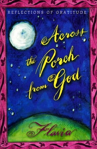 Pre-Owned Across the Porch from God: Reflections of Gratitude Paperback ...
