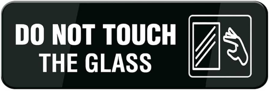 Acrylic 3 X 9 Inch Do Not Touch The Glass Sign For Business Self ...