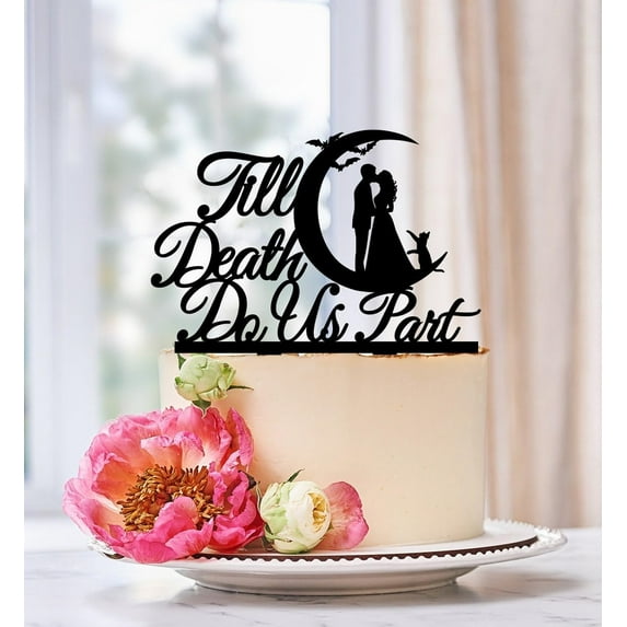 Acrylic Cake Toppers，Halloween Wedding Cake Topper, Till Death Do Us ...