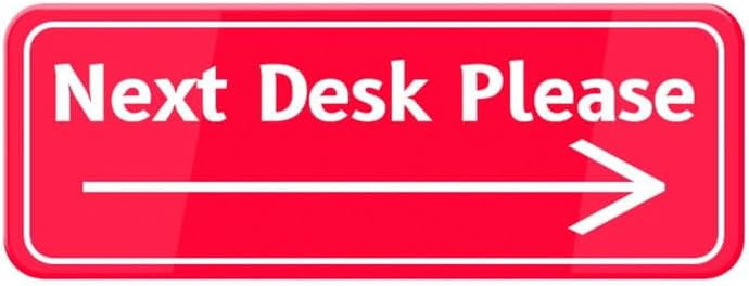 Acrylic Next Desk Please With Right Arrow Sign Acrylic Warning Sign ...