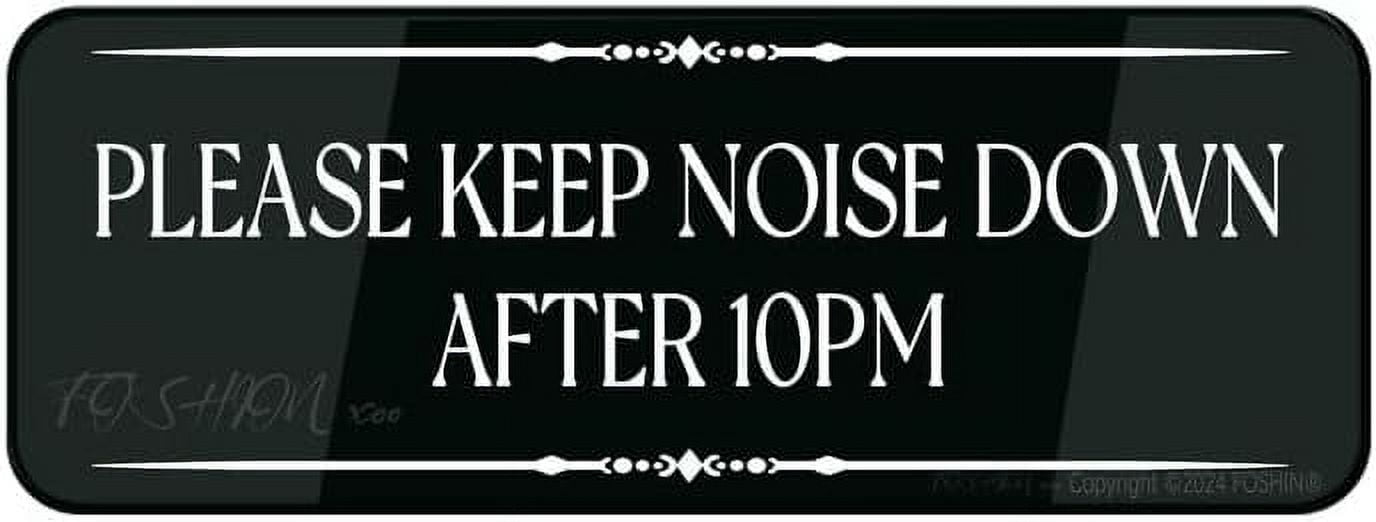 Acrylic Plastic Sign Please Keep Noise Down After 10Pm Wall Or Door ...