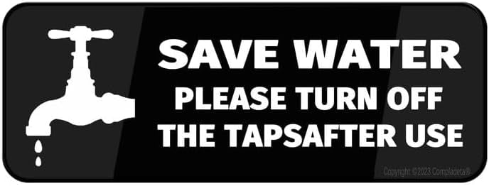 Acrylic Plastic Sign Save Water Turn Off Taps After Use 10"X3" With ...