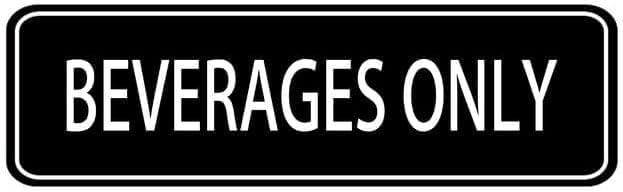Acrylic Plastic Signs 3x10 Inch Beverages Only Acrylic Sign For Office ...