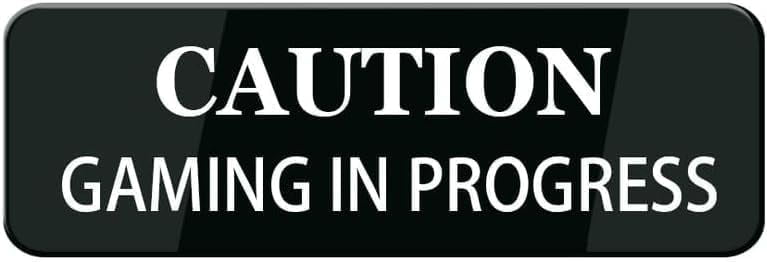 Acrylic Plastic Signs 3x10 Inch Caution Gaming In Progress Sign ...