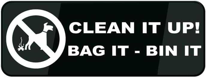 Acrylic Plastic Signs 3x10 Inch Clean It Up Dog Foul Poo Bag It Bin It ...