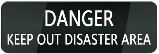 Acrylic Plastic Signs 3x10 Inch Danger Keep Out Disaster Area Small ...