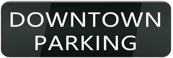 Acrylic Plastic Signs 3x10 Inch Downtown Parking Sign For Front Door ...
