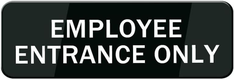 Acrylic Plastic Signs 3x10 Inch Employee Entrance Only Sign For Door Or ...