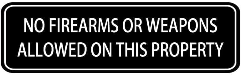 Acrylic Plastic Signs 3x10 Inch No Firearms Or Weapons Allowed On This ...