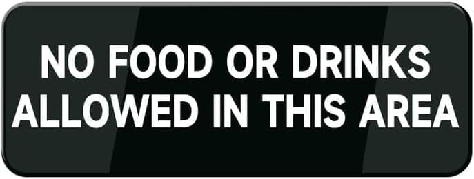 Acrylic Plastic Signs 3x10 Inch No Food Or Drinks Allowed In This Area ...