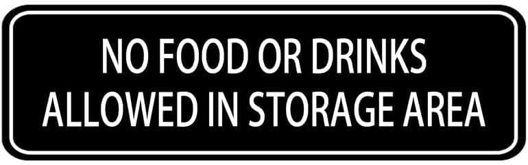 Acrylic Plastic Signs 3x10 Inch No Food Or Drinks Allowed In Storage ...