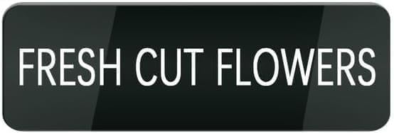 Acrylic Plastic Signs 3x10 Inch Fresh Cut Flowers Small Rectangular ...