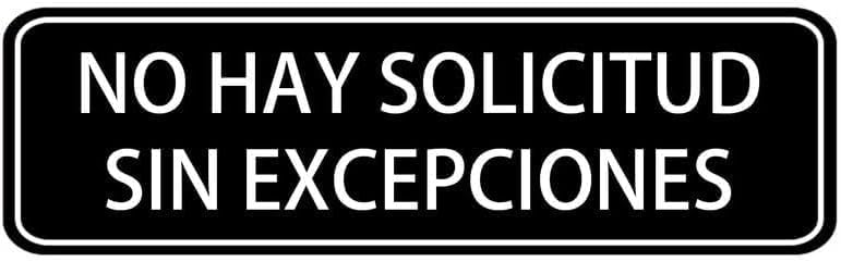 Acrylic Plastic Signs 3x10 Inch No Hay Solicitud Sin Excepciones Sign ...