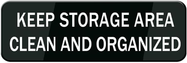 Acrylic Plastic Signs 3x10 Inch Keep Storage Area Clean And Organized ...