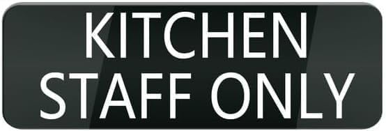 Acrylic Plastic Signs 3x10 Inch Kitchen Staff Only Fade Resisting Signs ...