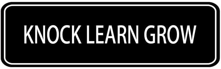 Acrylic Plastic Signs 3x10 Inch Knock Learn Grow Sign For Unisex Door ...