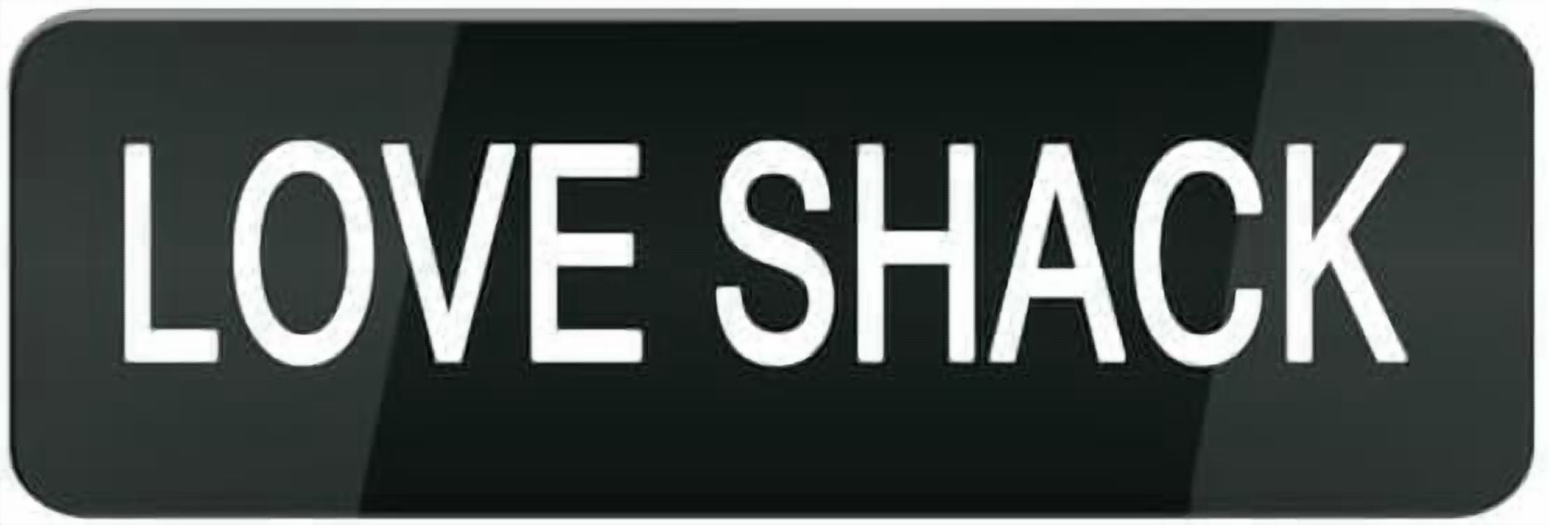 Acrylic Plastic Signs 3x10 Inch Love Shack Fade Resisting Signs For ...