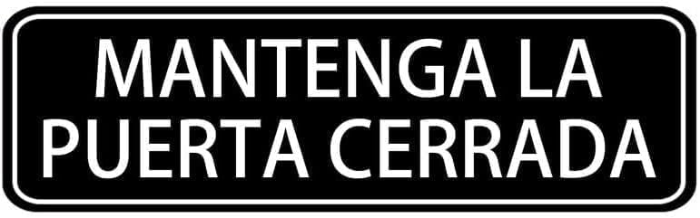 Acrylic Plastic Signs 3x10 Inch Mantenga La Puerta Cerrada Sign ...