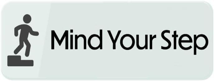 Acrylic Plastic Signs 3x10 Inch Mind Your Step Sign Warning Sign ...