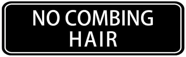 Acrylic Plastic Signs 3x10 Inch No Combing Hair Signacrylic Plaque For ...