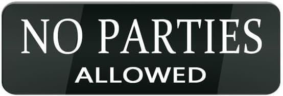 Acrylic Plastic Signs 3x10 Inch No Parties Allowed Sign For Door Or ...
