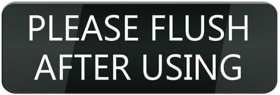 Acrylic Plastic Signs 3x10 Inch Please Flush After Using Sign For House ...