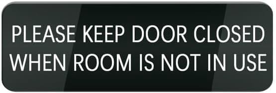 Acrylic Plastic Signs 3x10 Inch Please Keep Door Closed When Room Is ...