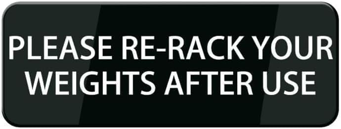 Acrylic Plastic Signs 3x10 Inch Please'Re Rack Your Weights After Use ...