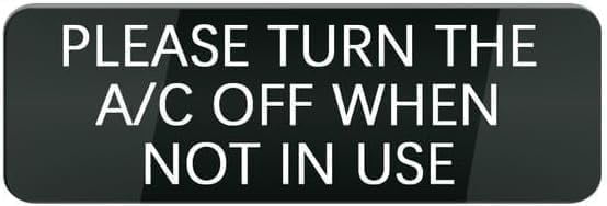 Acrylic Plastic Signs 3x10 Inch Please Turn The Ac Off When Not In Use ...