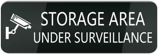 Acrylic Plastic Signs 3x10 Inch Storage Area Under Surveillance Stylish ...