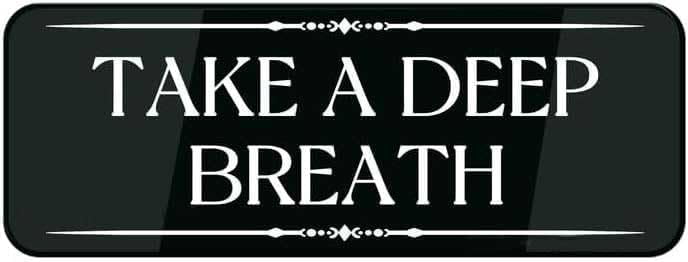 Acrylic Plastic Signs 3x10 Inch For Wall Take A Deep Breath Wall Or ...