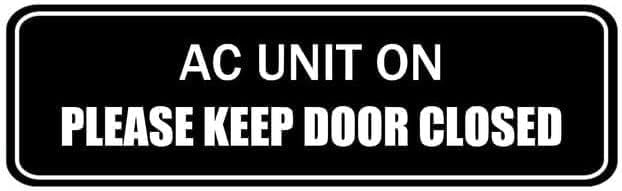 Acrylic Plastic Signs 3x8 Inch Ac Unit On Please Keep Door Closed ...