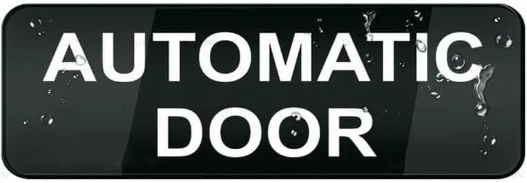 Acrylic Plastic Signs 3x8 Inch Automatic Door Sign On The Back Fade ...