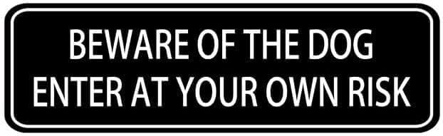 Acrylic Plastic Signs 3x8 Inch Beware Of The Dog Enter At Your Own Risk ...