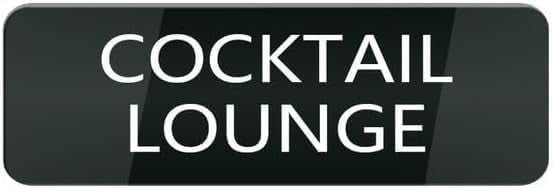 Acrylic Plastic Signs 3x8 Inch Cocktail Lounge Sign For Door Or Wall ...