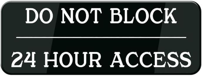 Acrylic Plastic Signs 3x8 Inch Do Not Block 24 Hour Access Sign Self ...