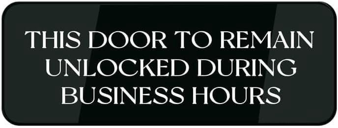 Acrylic Plastic Signs 3x8 Inch This Door To Remain Unlocked During ...