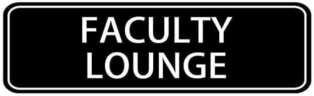 Acrylic Plastic Signs 3x8 Inch Faculty Lounge Acrylic Sign For Office ...
