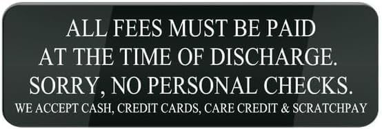 Acrylic Plastic Signs 3x8 Inch All Fees Must Be Paid At The Time Of ...