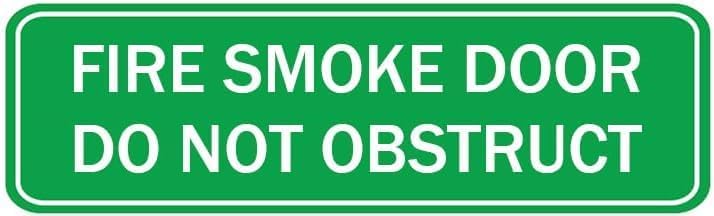 Acrylic Plastic Signs 3x8 Inch Fire Smoke Door Do Not Obstruct Sign ...