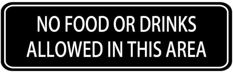 Acrylic Plastic Signs 3x8 Inch No Food Or Drinks Allowed In This Area ...