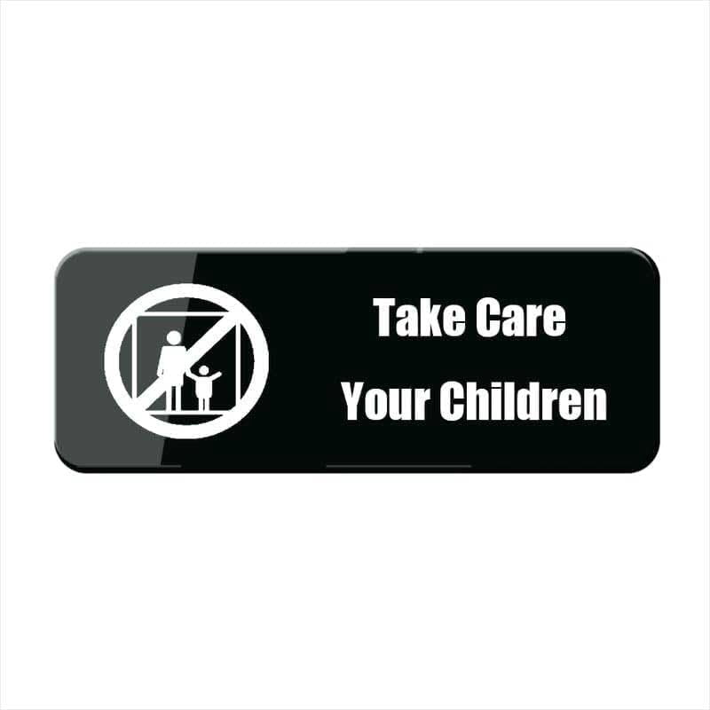 Acrylic Plastic Signs 3x8 Inch For Walltake Care Your Children Sign ...