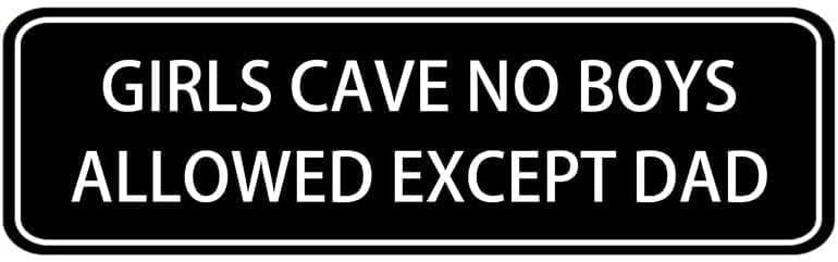 Acrylic Plastic Signs 3x8 Inch Girls Cave No Boys Allowed Except Dad ...