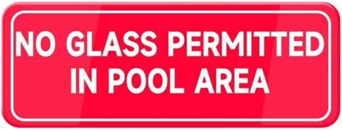 Acrylic Plastic Signs 3x8 Inch No Glass Permitted In Pool Area Sign Red ...