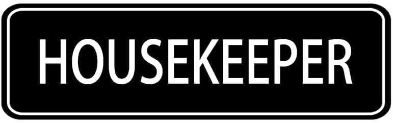 Acrylic Plastic Signs 3x8 Inch Housekeeper For Unisex Door Signs For ...