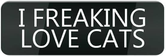 Acrylic Plastic Signs 3x8 Inch I Freaking Love Cats Small Rectangular ...