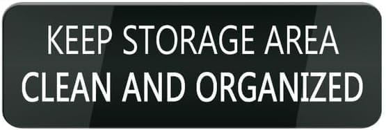 Acrylic Plastic Signs 3x8 Inch Keep Storage Area Clean And Organized ...